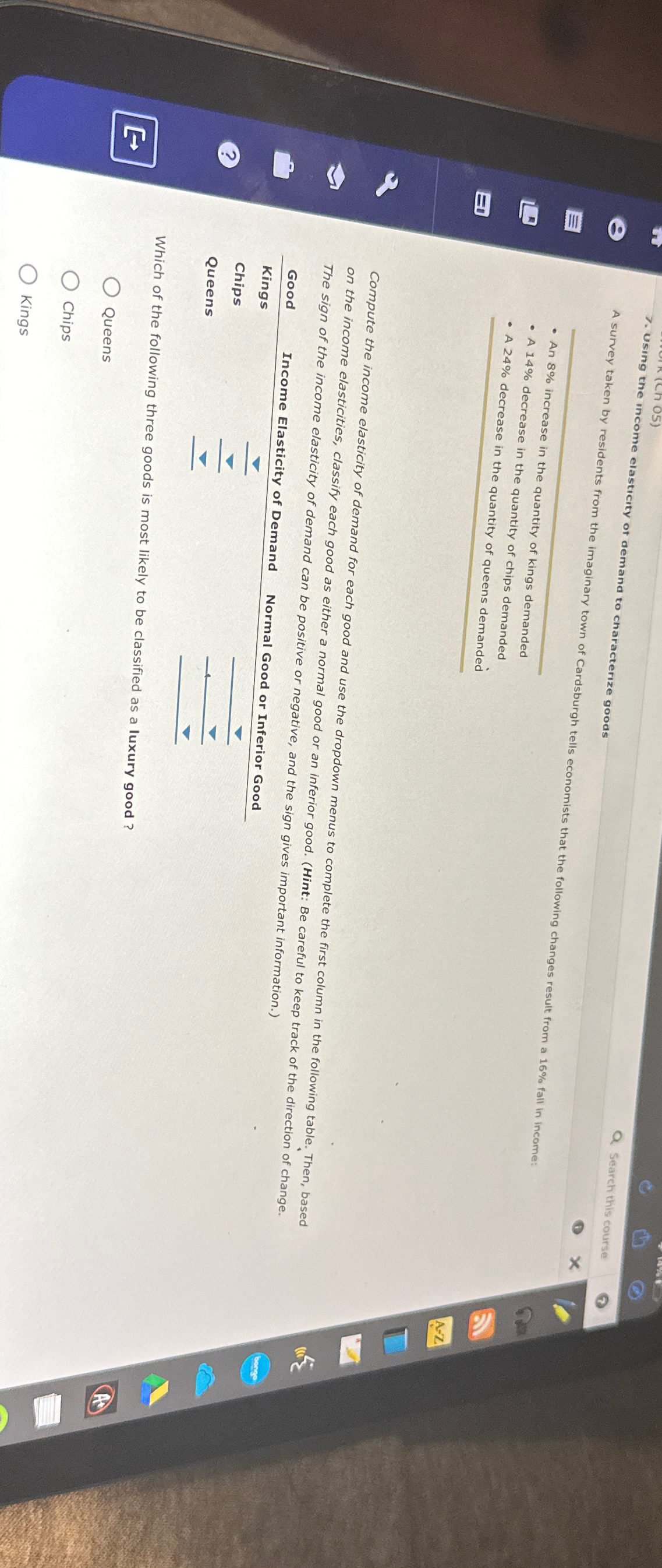 Solved An 8% ﻿increase in the quantity of kings demandedA | Chegg.com