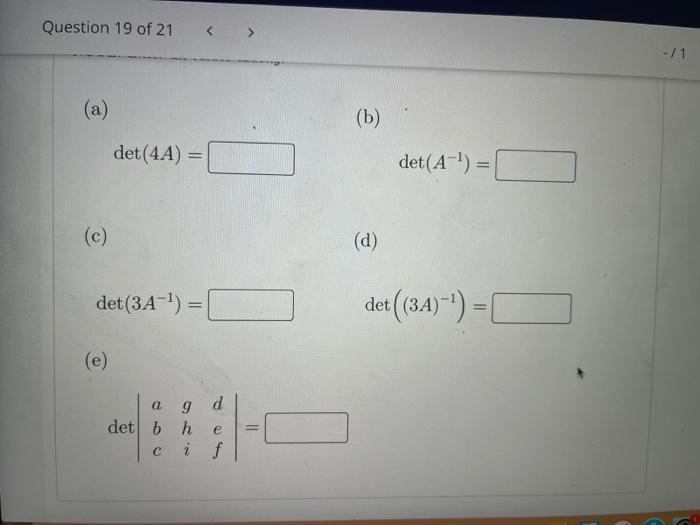 Solved Question 19 of 21 Let a b C A = def gh i Assume that | Chegg.com