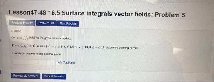 Solved Lesson47-48 16.5 Surface integrals vector fields: | Chegg.com