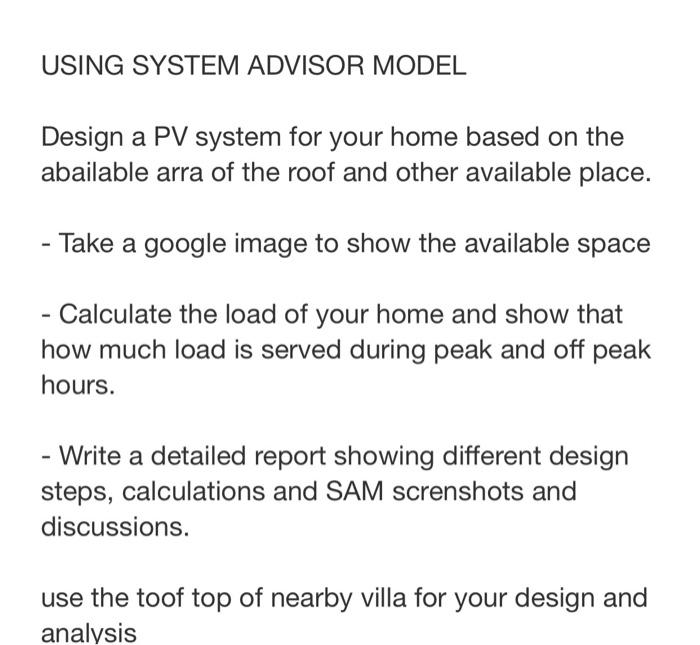 Solved USING SYSTEM ADVISOR MODEL Design a PV system for | Chegg.com