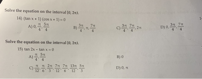 Solved Solve the equation on the interval [0, 27t). 14) (tan | Chegg.com