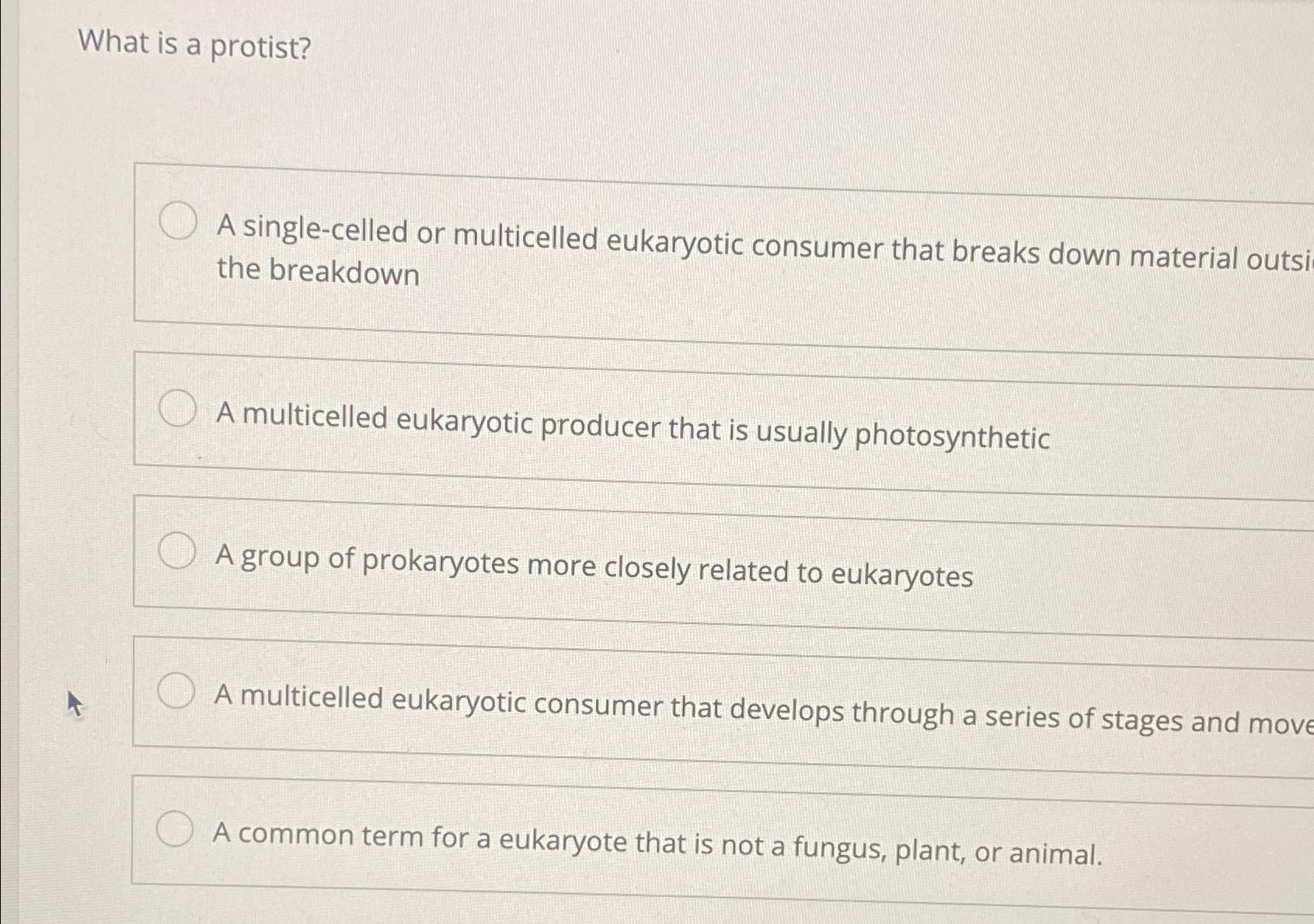 Solved What is a protist?A single-celled or multicelled | Chegg.com