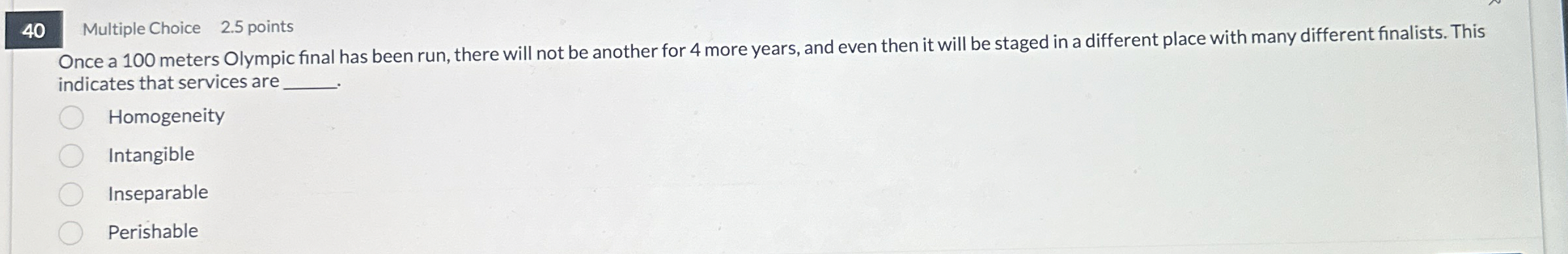 Solved 40Multiple Choice2.5 ﻿pointsOnce a 100 ﻿meters | Chegg.com