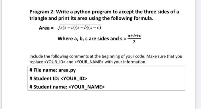 Solved Program 2: Write a python program to accept the three | Chegg.com