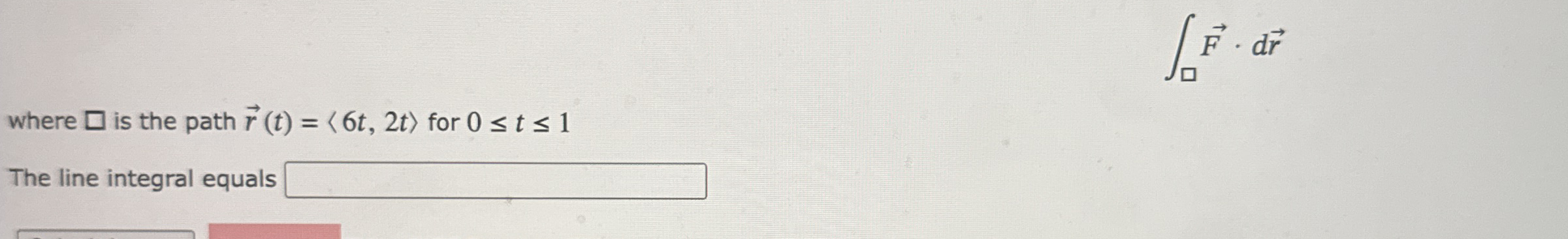 Solved ∫ ﻿vec(F)*dvec(r)where ﻿is the path | Chegg.com