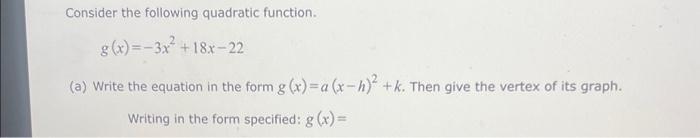Solved Consider the following quadratic function. | Chegg.com