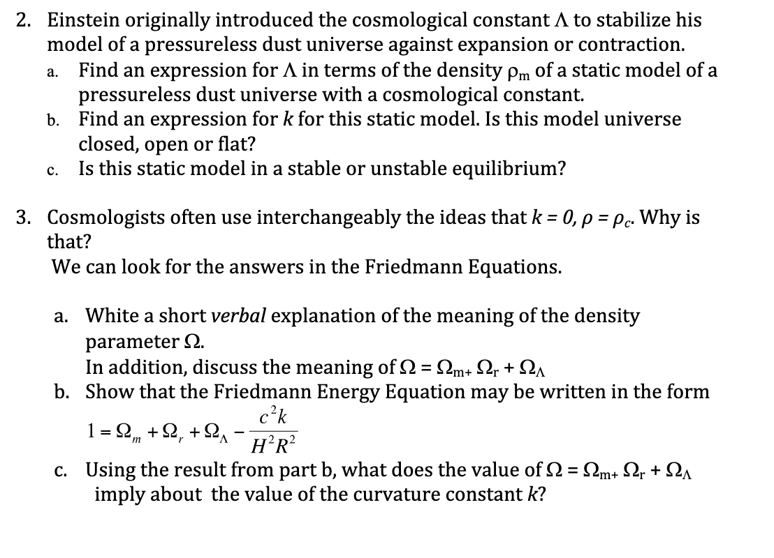 Solved Einstein originally introduced the cosmological | Chegg.com