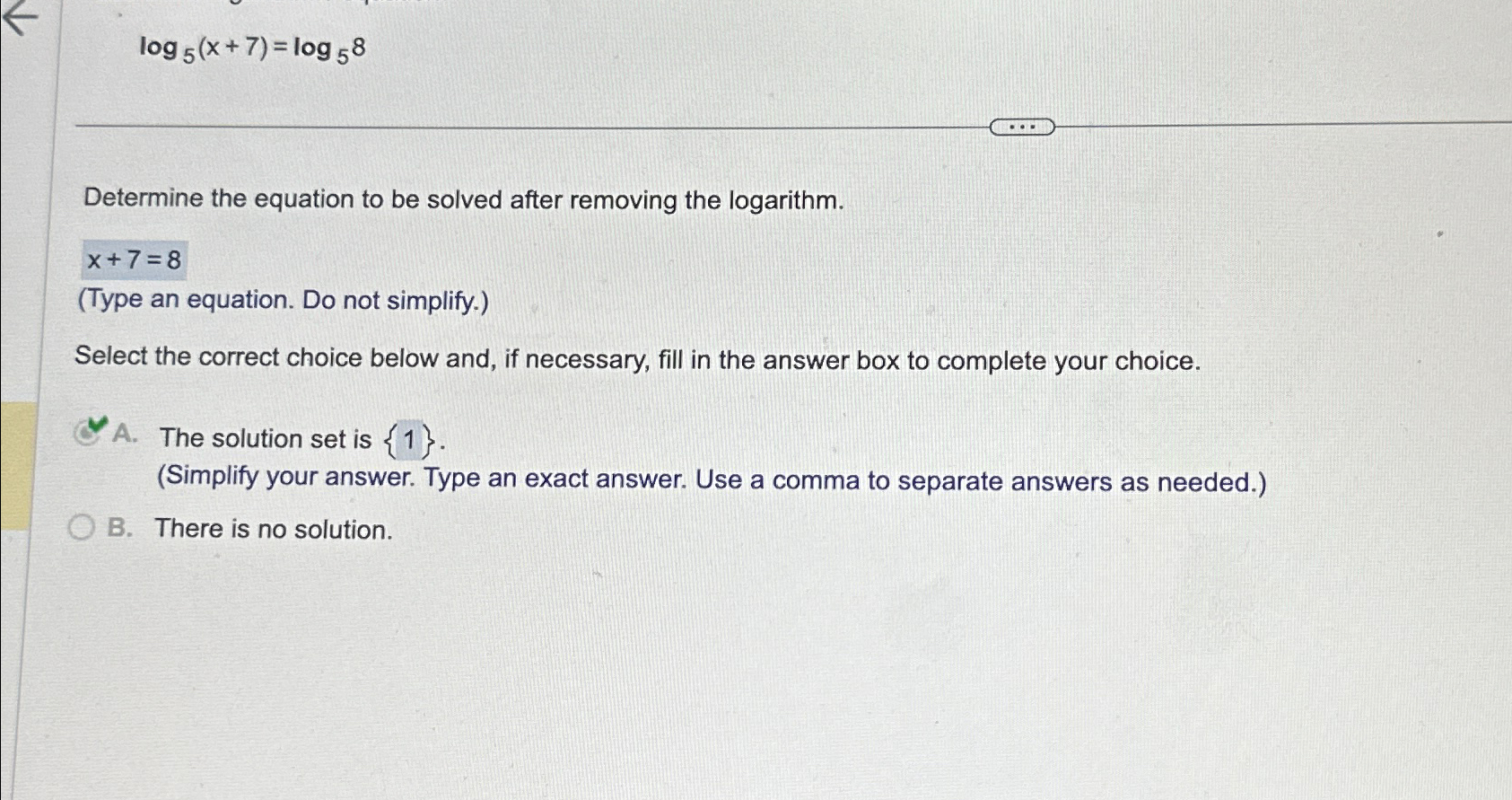 Solved log5(x+7)=log58Determine the equation to be solved | Chegg.com