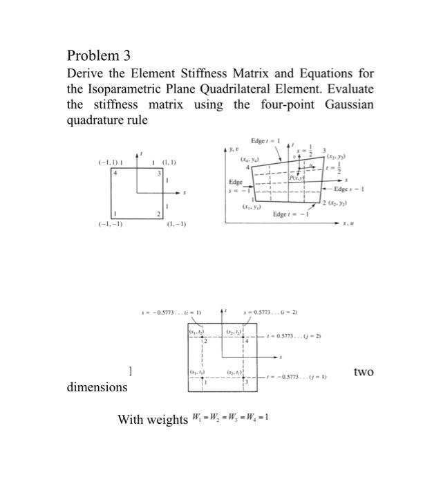 Solved Problem 3 Derive the Element Stiffness Matrix and | Chegg.com