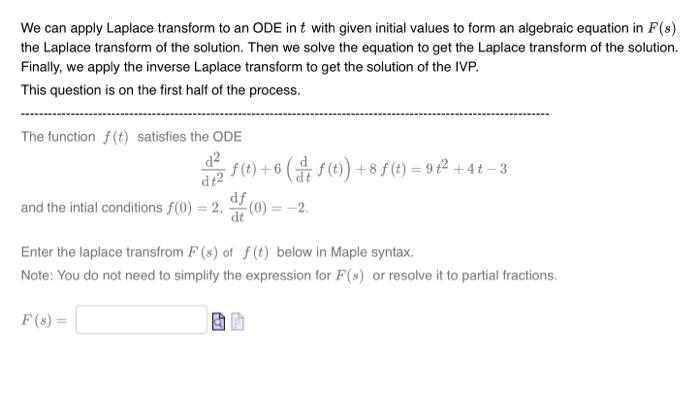 Solved We can apply Laplace transform to an ODE in t with | Chegg.com