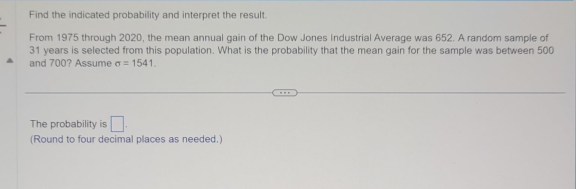 Solved Find the indicated probability and interpret the | Chegg.com