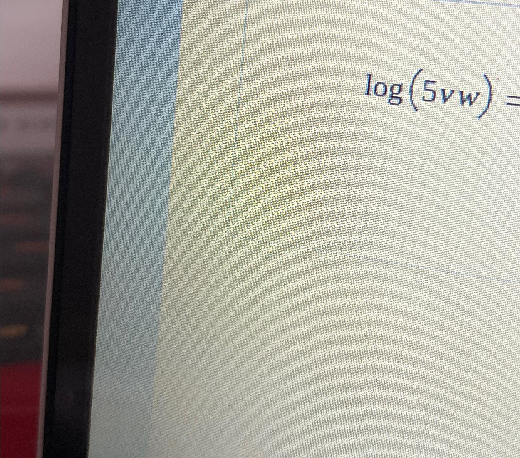 Solved log(5vw)= | Chegg.com