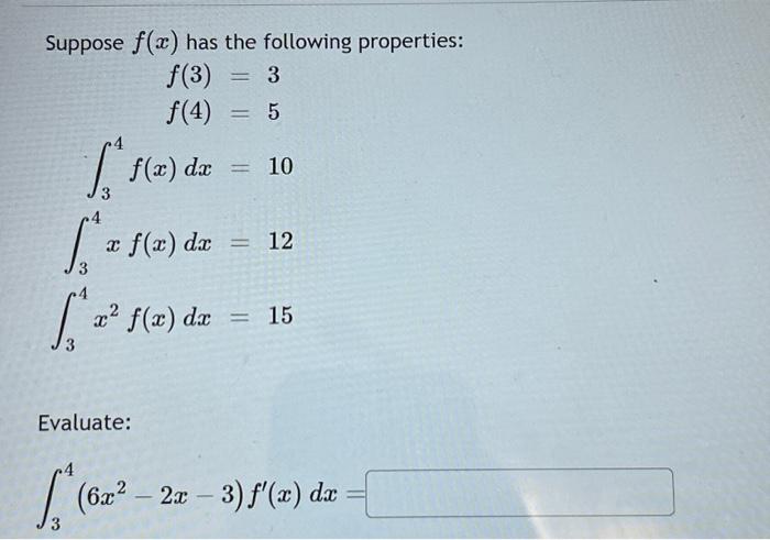 Solved Suppose f(x) has the following properties: | Chegg.com