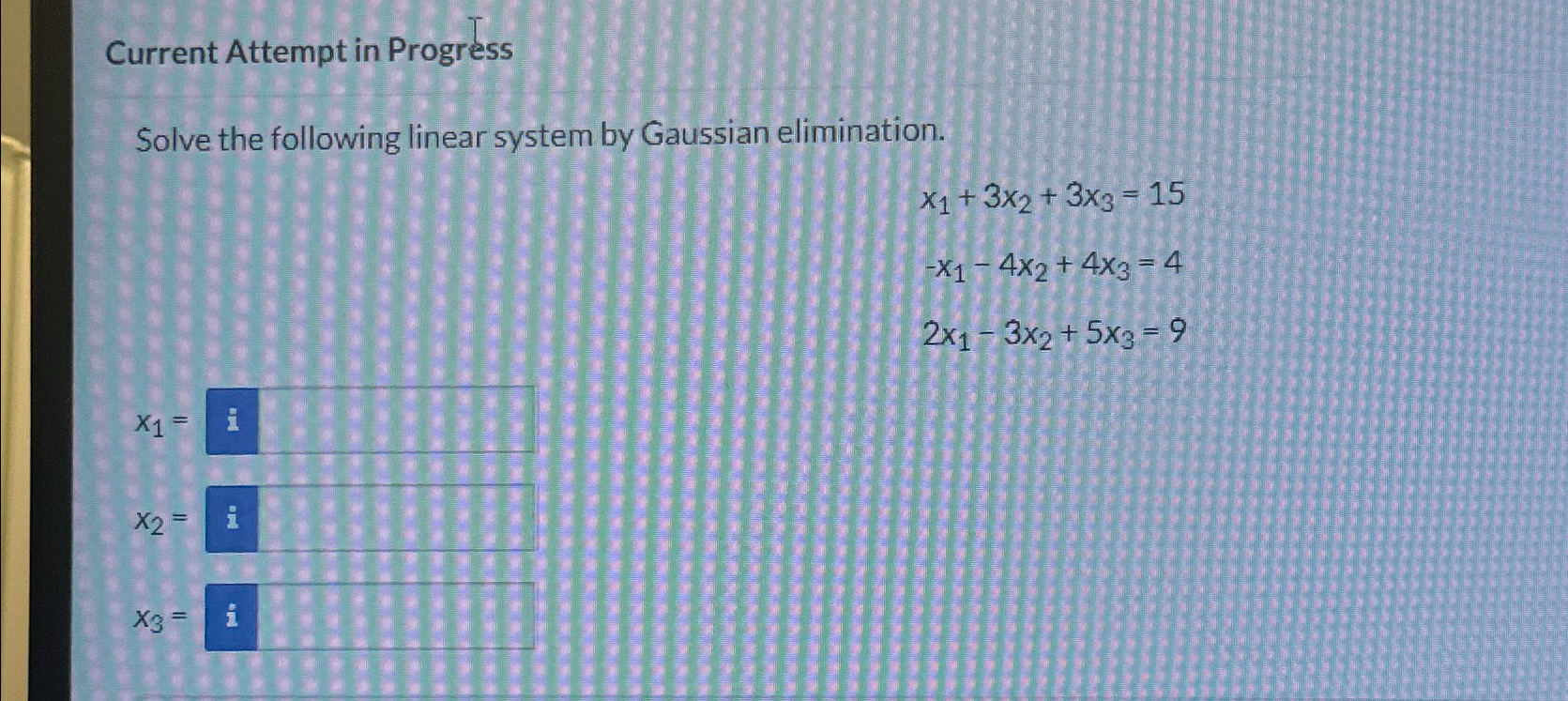 Current Attempt in ProgressSolve the following linear | Chegg.com