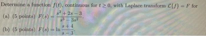 Solved Determine a function f(t), continuous for t≥0, with | Chegg.com