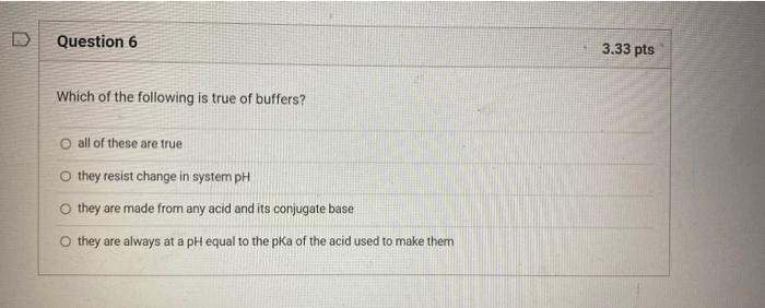 Solved Which of the following is true of buffers? all of | Chegg.com