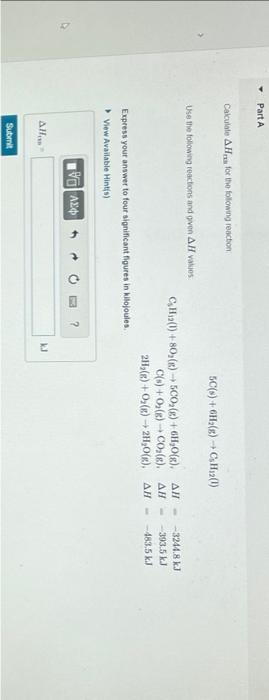 Solved Calculate ΔHm for the following reaction 5C(s)+6H2( | Chegg.com