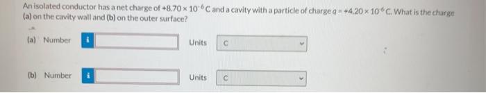 Solved An isolated conductor has a net charge of +8.70×10−6C | Chegg.com