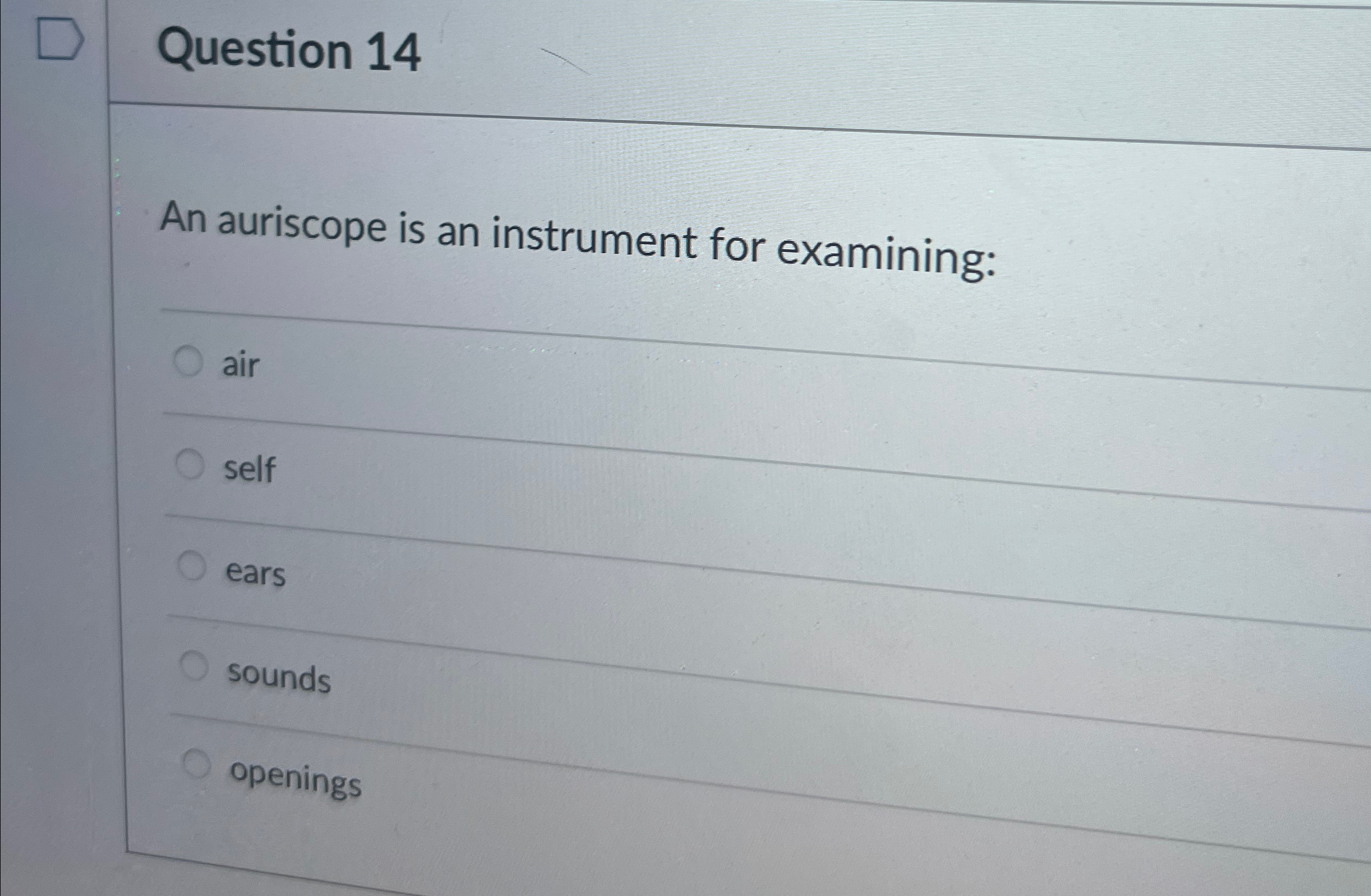 Solved Question 14An auriscope is an instrument for | Chegg.com