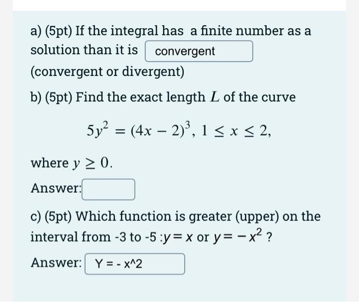 Solved a) (5pt) If the integral has a finite number as a | Chegg.com