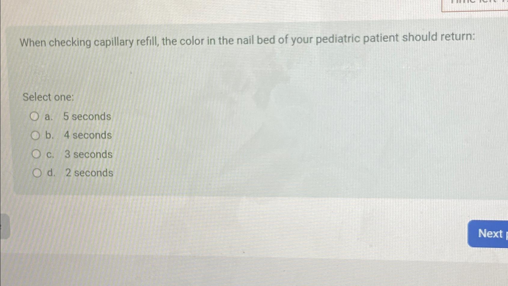 Solved When checking capillary refill, the color in the nail | Chegg.com