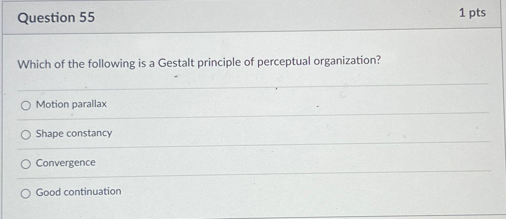 Solved Question 551ptsWhich of the following is a Gestalt | Chegg.com