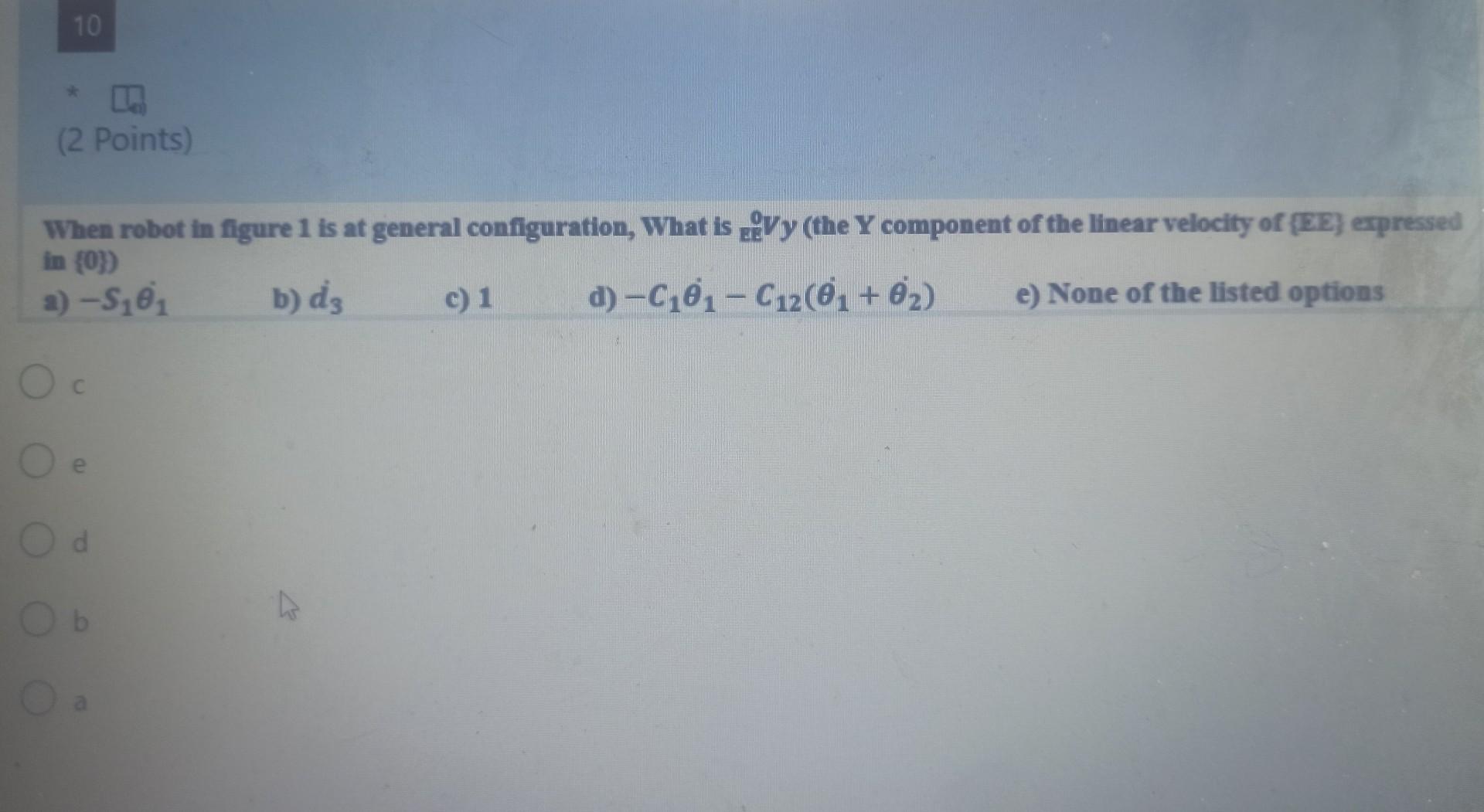 Solved For the RRPR manipulator shown in Figure 1. The | Chegg.com