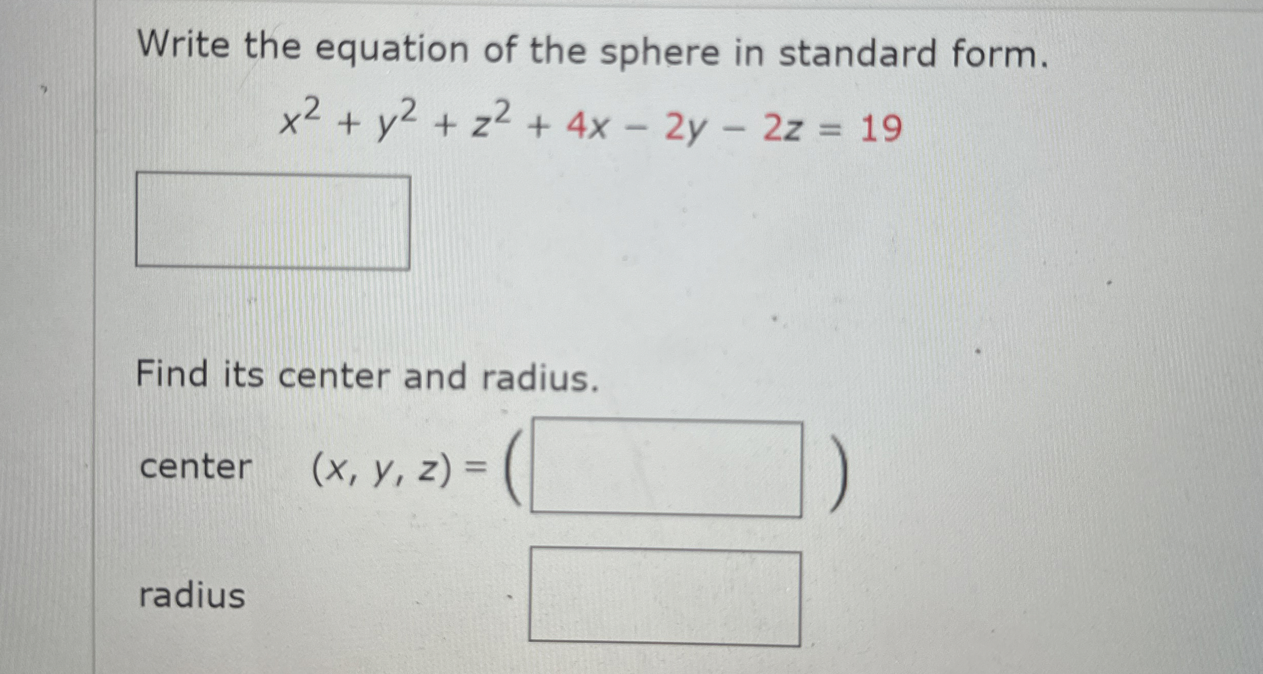 Solved Write the equation of the sphere in standard | Chegg.com