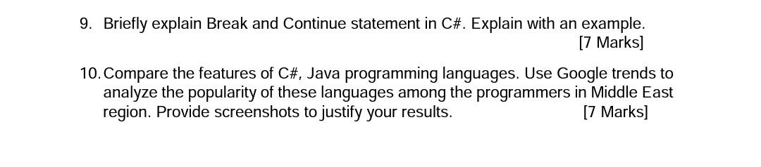 Solved 9. Briefly explain Break and Continue statement in | Chegg.com