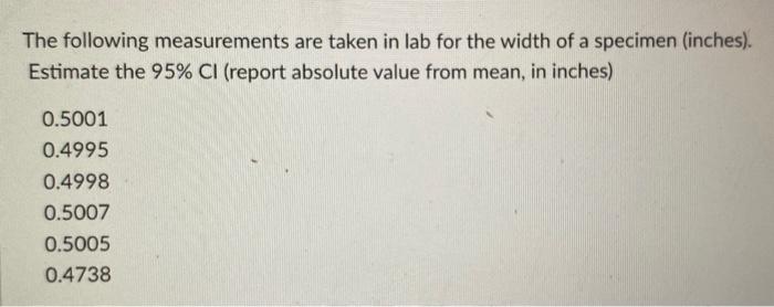 Solved The following measurements are taken in lab for the | Chegg.com