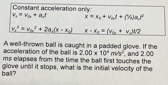 Solved Constant acceleration only: | Chegg.com