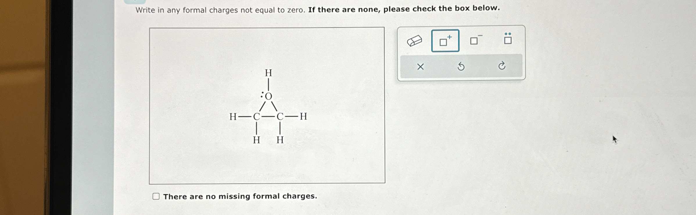 Solved Write in any formal charges not equal to zero. If | Chegg.com