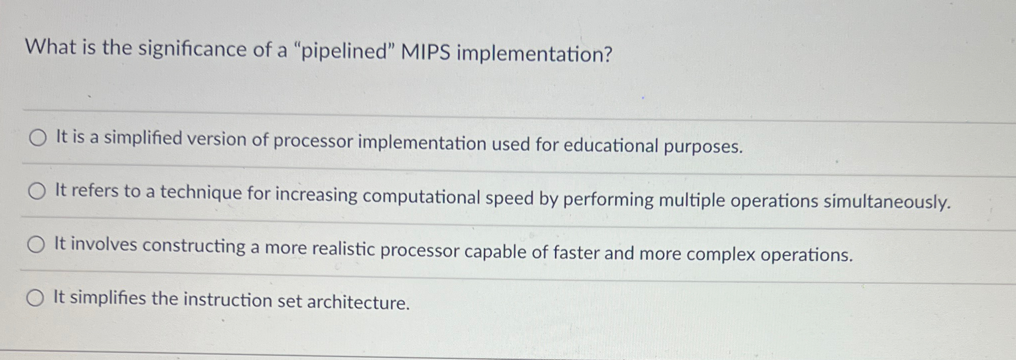 Solved What is the significance of a "pipelined" MIPS | Chegg.com