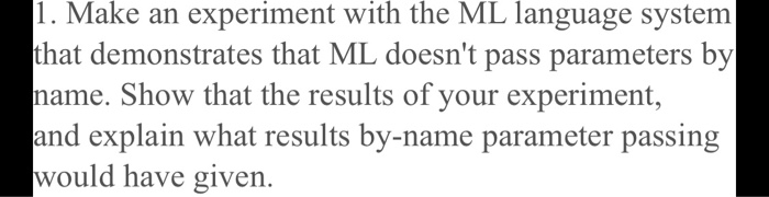 1. Make an experiment with the ML language system | Chegg.com