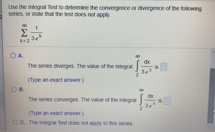 Solved Use the Integral Test to determine the convergence or | Chegg.com