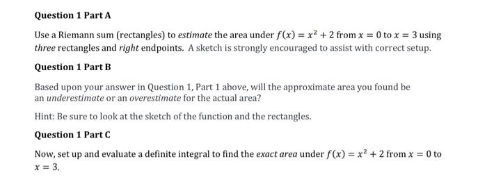 Solved Use a Riemann sum (rectangles) to estimate the area | Chegg.com