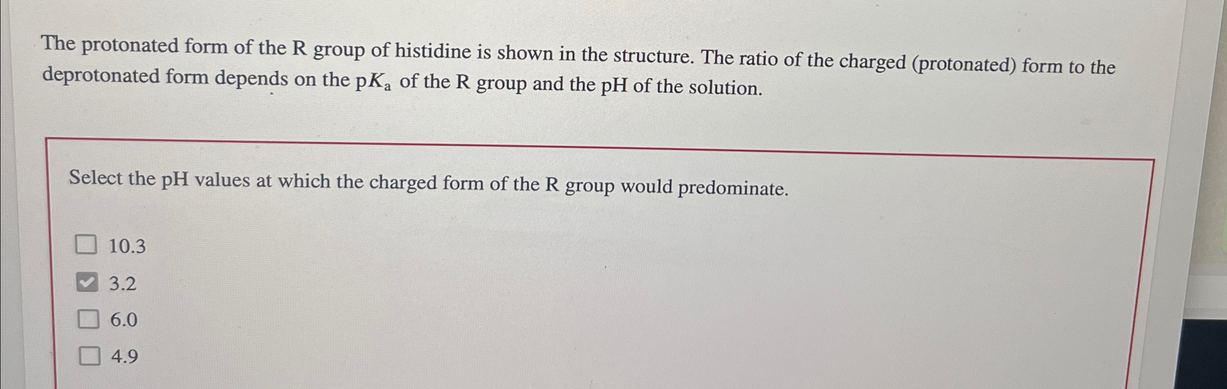 Solved The protonated form of the R ﻿group of histidine is | Chegg.com