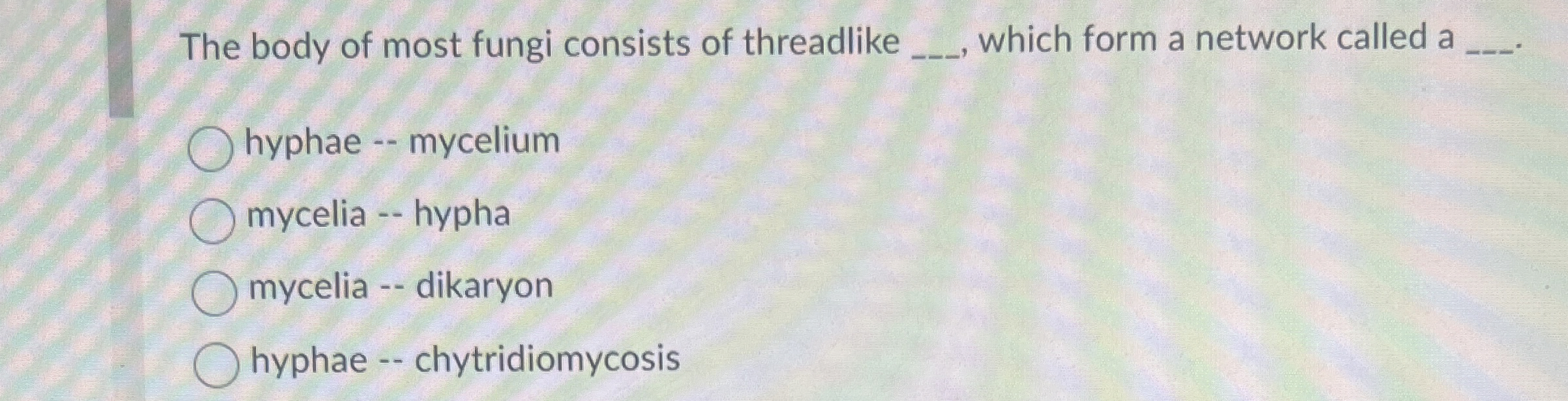 Solved The body of most fungi consists of threadlike q, , | Chegg.com
