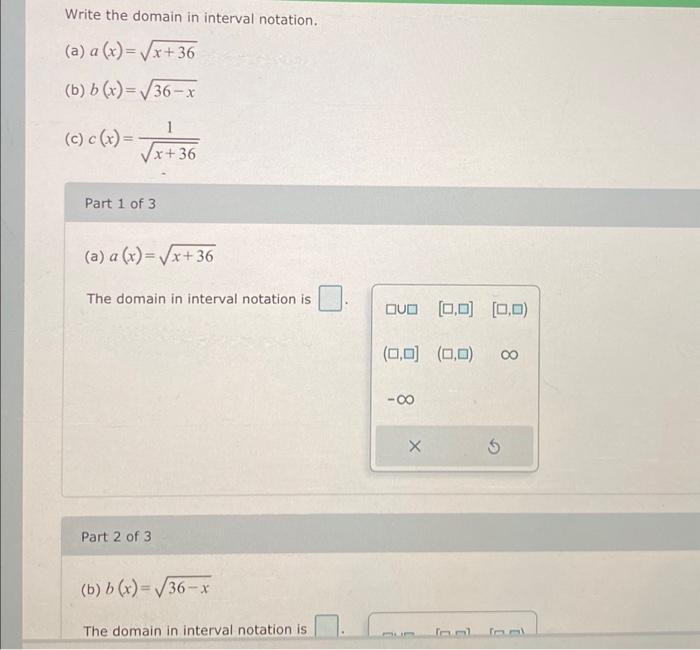 Solved Write the domain in interval notation. (a) a | Chegg.com