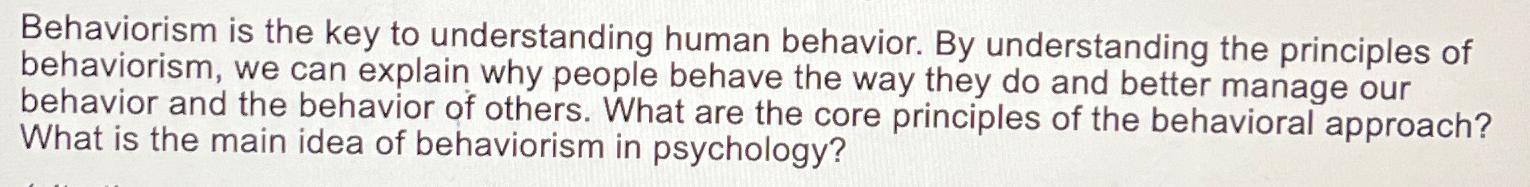 Solved Behaviorism is the key to understanding human | Chegg.com