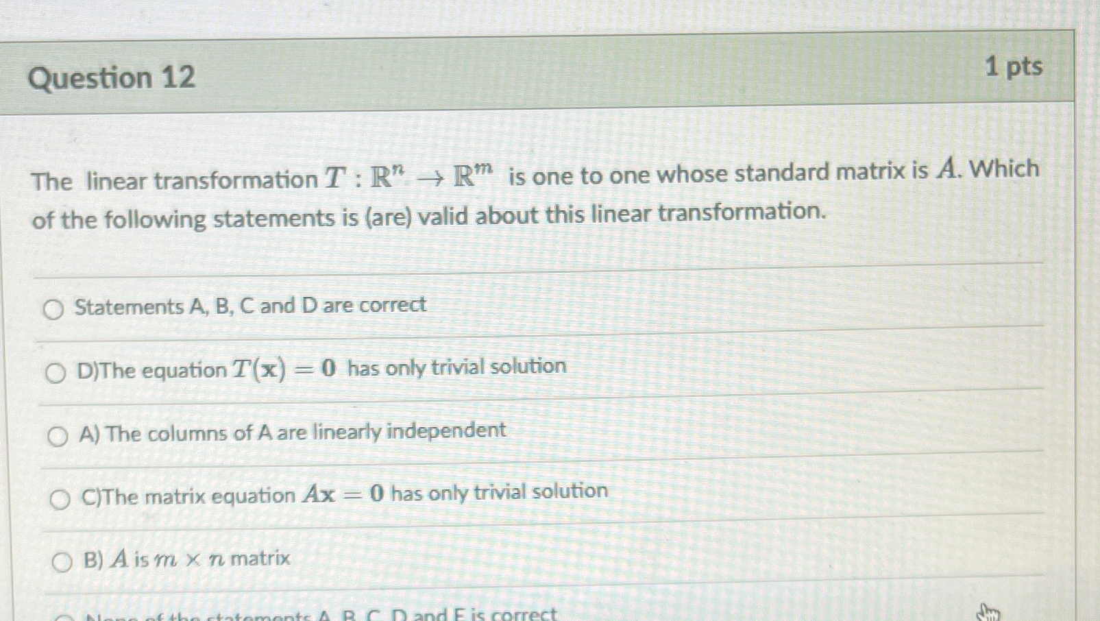 Solved Question 121 ﻿ptsThe linear transformation T:Rn→Rm | Chegg.com