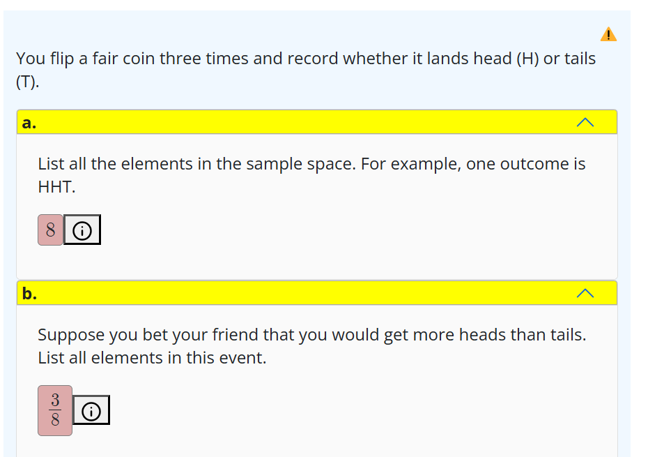 Solved You flip a fair coin three times and record whether | Chegg.com