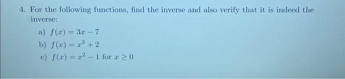 Solved 4. For the following functions, find the inverse and | Chegg.com