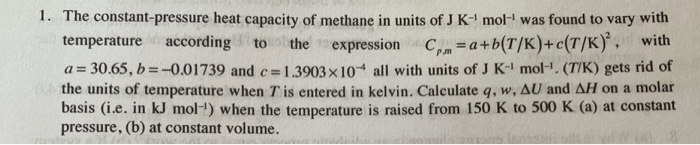 Solved to 1. The constant-pressure heat capacity of methane | Chegg.com