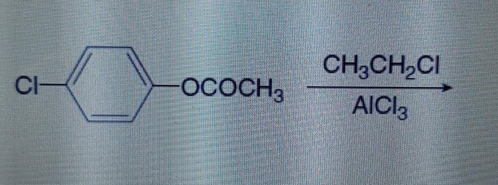 Solved CI OCOCH3 CH3CHCI AICI: | Chegg.com