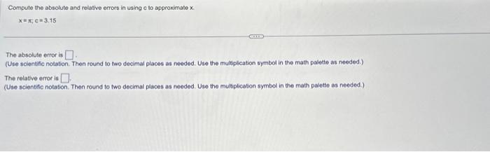 Solved Compute The Absolute And Relative Errors In Using C 
