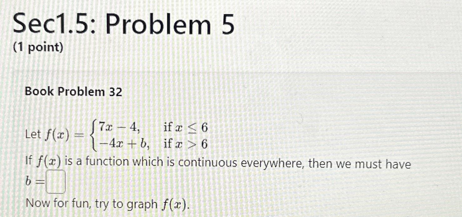 Solved Sec1.5: Problem 5(1 ﻿point)Book Problem 32Let | Chegg.com