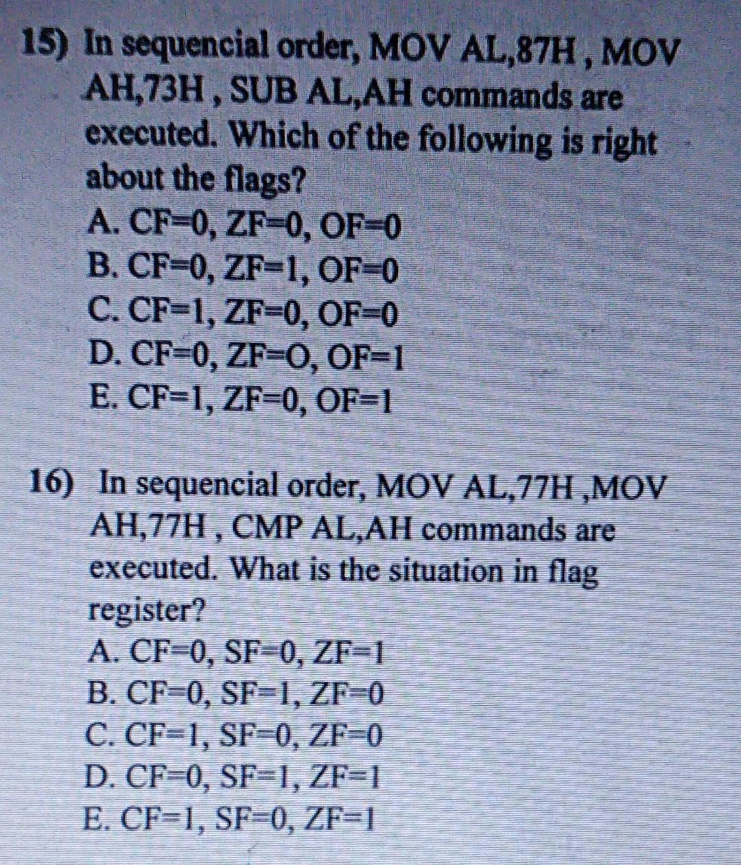 Solved 15) In sequencial order, MOV AL,87H, MOV AH,73H, SUB | Chegg.com