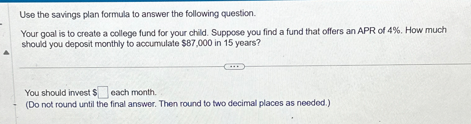 Solved Use the savings plan formula to answer the following | Chegg.com