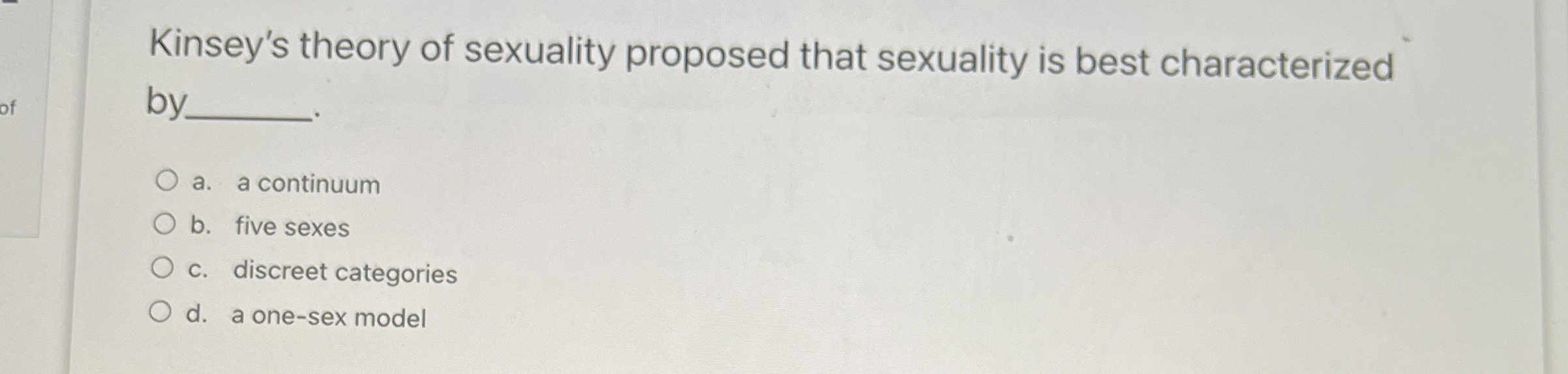 Solved Kinsey's theory of sexuality proposed that sexuality | Chegg.com